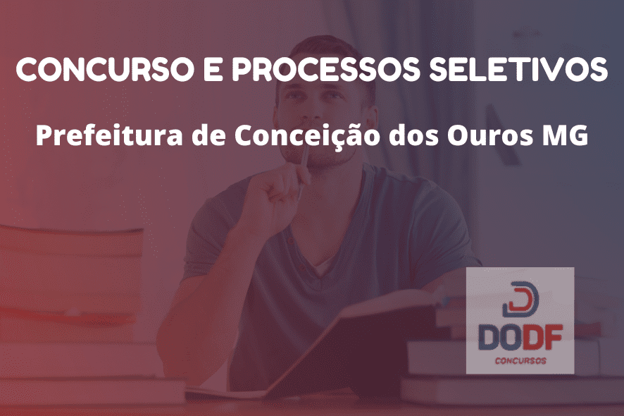 Concurso e Processos seletivos Prefeitura de Conceição dos Ouros MG ...